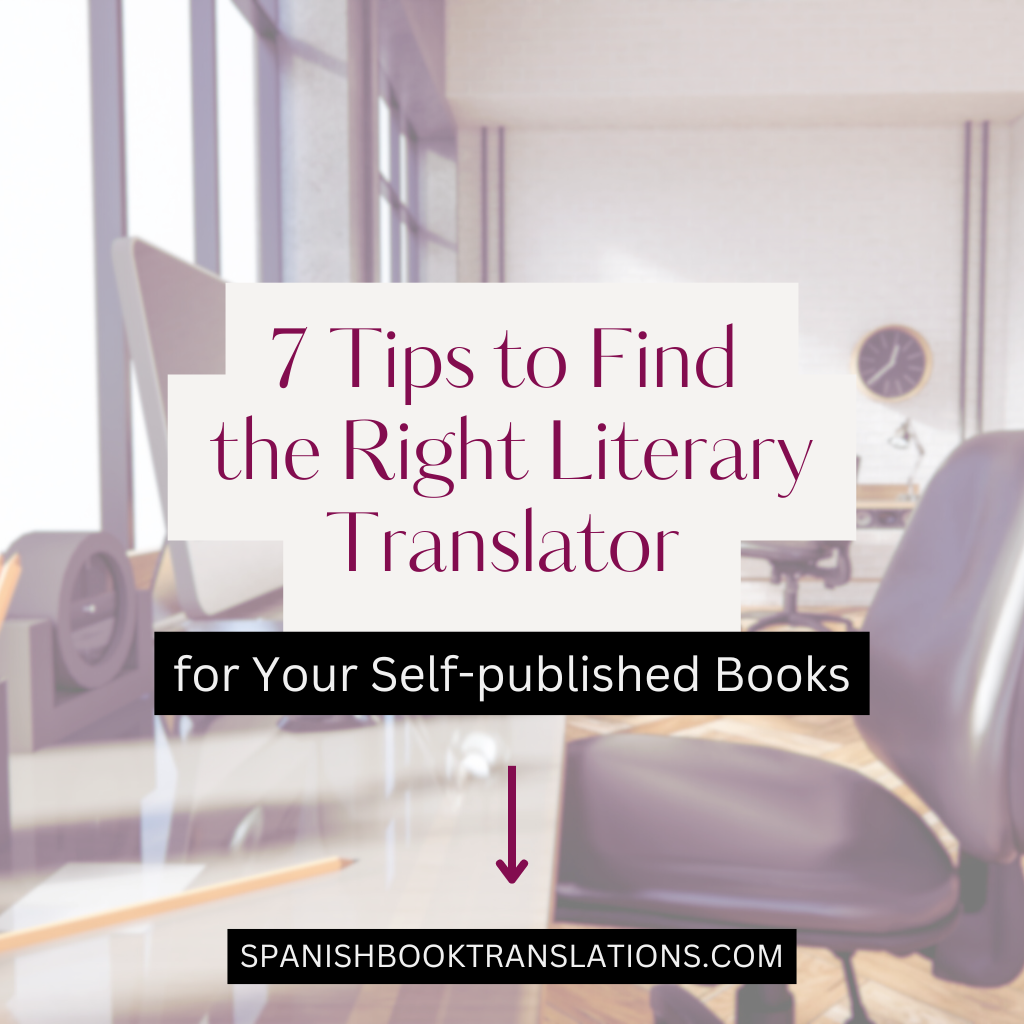7 Tips to Find the Right Literary Translator for Your Books - Spanish ...