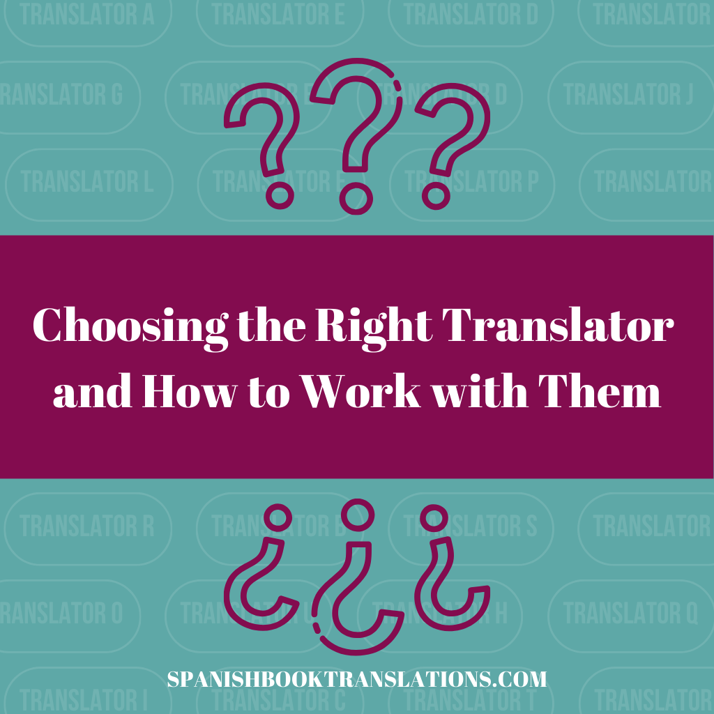 Choosing the Right Translator and How to Work with Them - Spanish Book ...